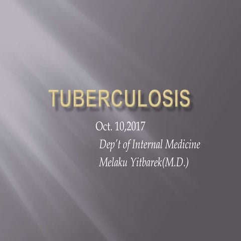 Tuberculosis | PPTX | Infectious Diseases | Diseases and Conditions