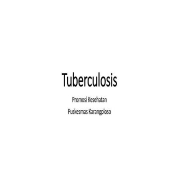 Presentasi Tuberculosis Promosi Kesehatan Pptx