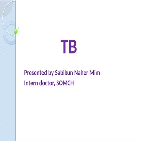 Tuberculosis including all types of tb.pptx