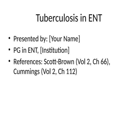 Tuberculosis_in_ENT_Updated_2025_PG_Presentation.pptx