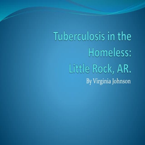 Tuberculosis in the homeless | PPTX