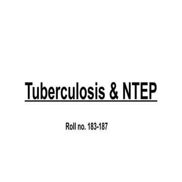Tuberculosis & NTEP guidelines, National tb strategic plan | PPTX