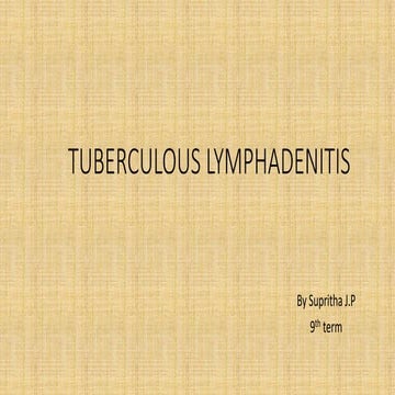 TUBERCULOUS LYMPHADENITIS.pptx