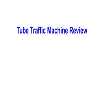 Tube traffic machine review | PPT