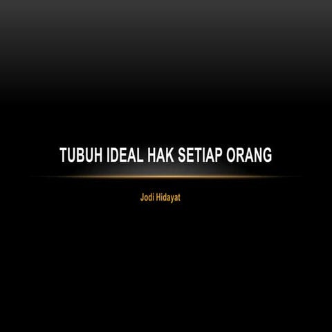 Tubuh ideal hak setiap orang (chapter 1&2) | PPTX