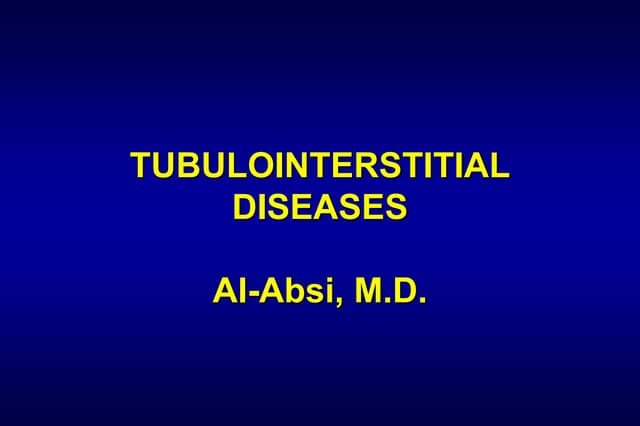 TUBULAR & TUBULOINTERSTITIAL DISEASES | PPTX