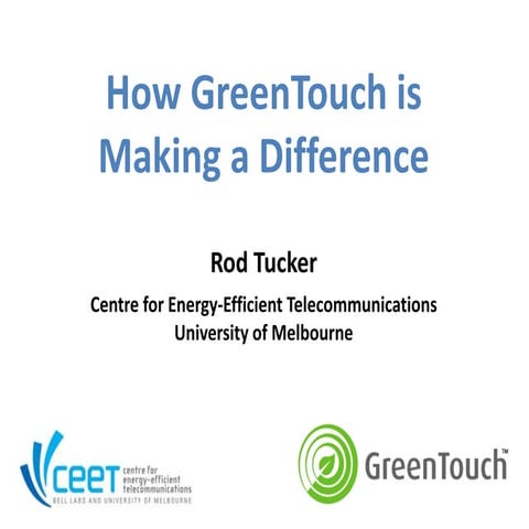 Green Telecom & IT Workshop: Rod Tucker Keynote | PPT