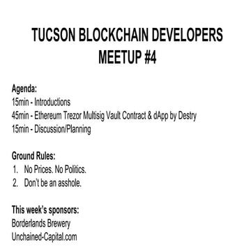 Tucson Blockchain Dev Meetup - Unchained Capital's Multisig Ethereum ...