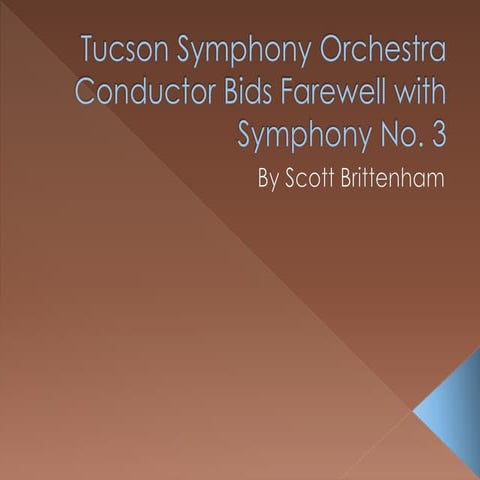 Tucson Symphony Orchestra Conductor Bids Farewell with Symphony No. 3 ...