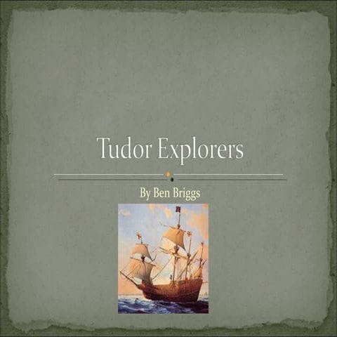 Tudor explorers | PPT