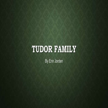 Tudor family | PPTX