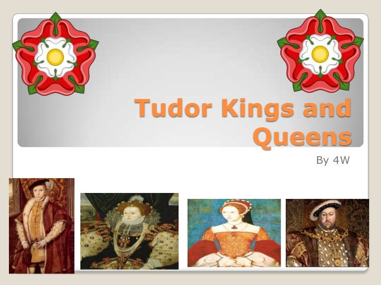 Tudor kings and queens