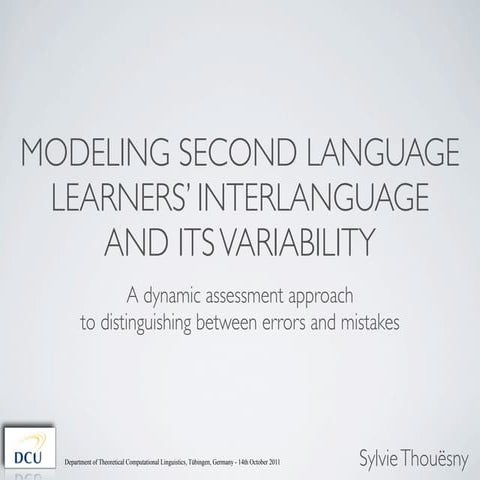 MODELING SECOND LANGUAGE LEARNERS’ INTERLANGUAGE AND ITS VARIABILITY | KEY