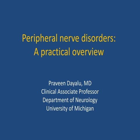 Tues 10-20 Peripheral Nerve Disorders- A Practical Overview.pptx