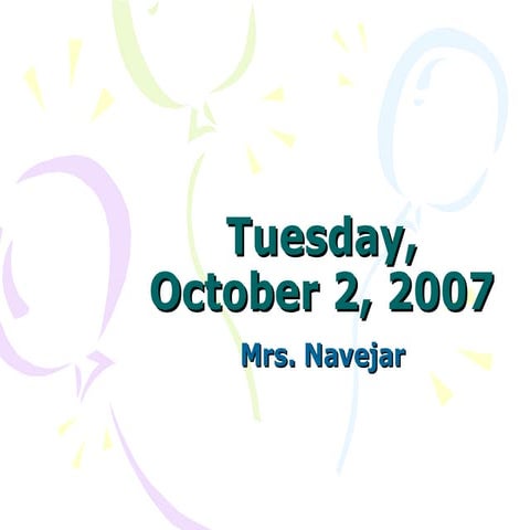 Tuesday, October 2, 2007 | PPT