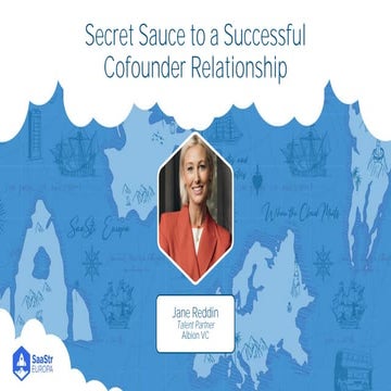 Secret Sauce to a Successful Co-founder Relationship with AlbionVC Jane Reddin, Partner, Talent ...