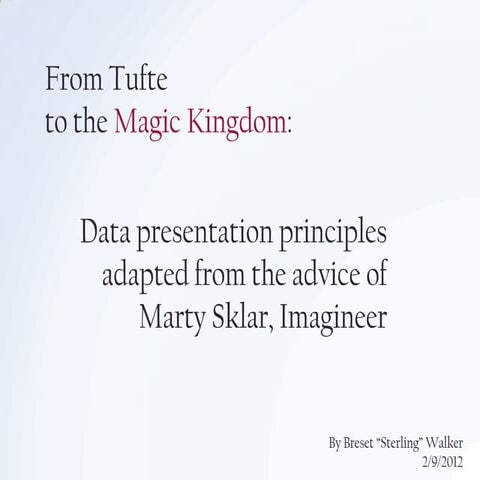 From Tufte to the Magic Kingdom: presenting the story behind data ...