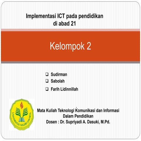 kelompok2 - bab 3 sd bab 5 ict abad 21 | PPTX