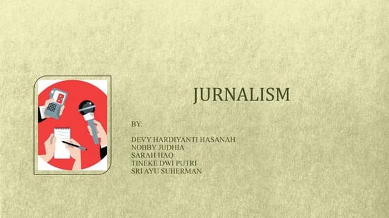 What is Journalism ? Types and Role of journalism. | PPTX