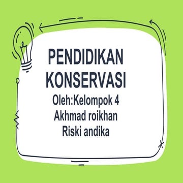 Tugas 1 Kelompok 4 Pendidikan Konservasi UNNES.pptx