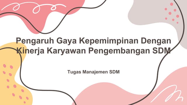 Kepemimpinan, Manajemen dan Organisasi (KMO) | PPTX
