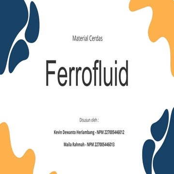 Ferrofluid adalah cairan koloid yang terdiri dari partikel feromagnetik ...