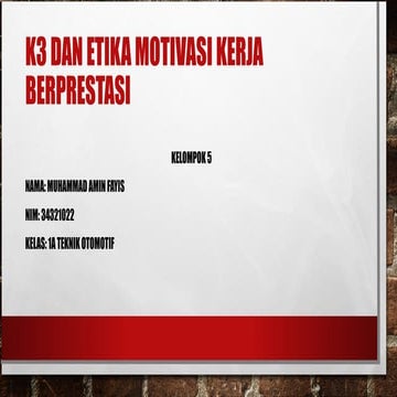 TUGAS 3 K3 DAN ETIKA MUHAMMAD AMIN FAYIS (34321022).ppt
