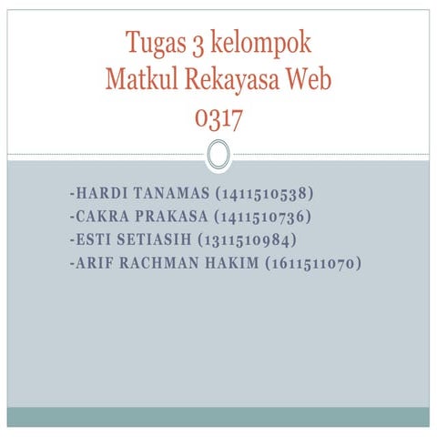 Tugas 3 kelompok matkul rekayasa web 0317 | PPT