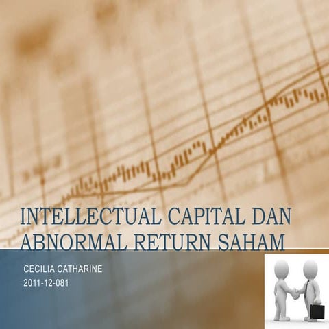 INTELLECTUAL CAPITAL DAN ABNORMAL RETURN SAHAM | PPTX