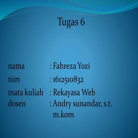 Tugas 6 0317-fahreza yozi-1612510832 | PPT