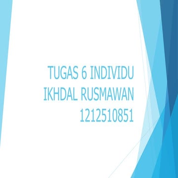 Tugas 6 individu ikhdal rusmawan 1212510851 | PPT