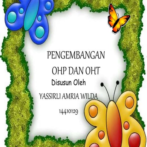 Pengembangan OHP dan OHT | PPT