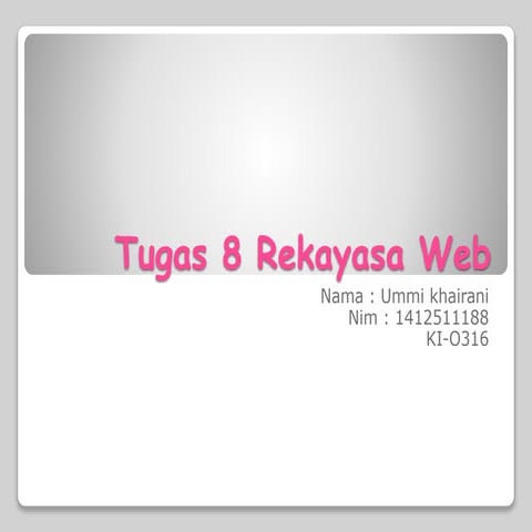 Tugas 8 rekayasa web | PPTX