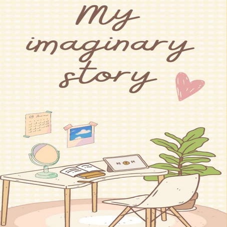 My Imaginary Story | PDF