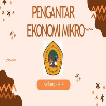 KUMPULAN TUGAS PPT PENGANTAR EKONOMI MIKRO KELOMPOK 4 KELAS U | PPTX