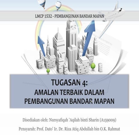 Tugasan 4 Amalan Terbaik Pembangunan Bandar Mapan | PPTX