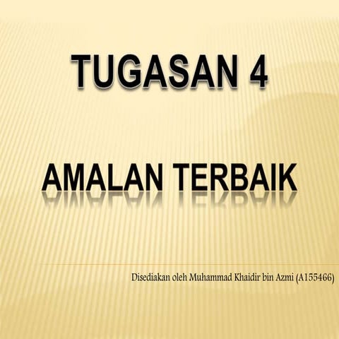 Tugasan 4 amalan terbaik | PPT
