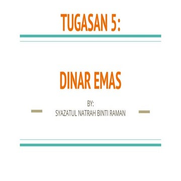 Tugasan 5 dinar emas | PPTX