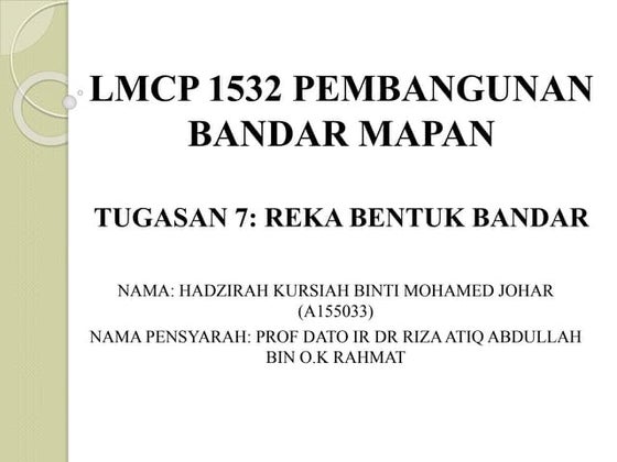 Amalan terbaik dalam perancangan bandar mapan A165102 | PPTX