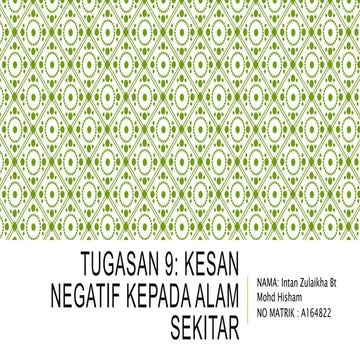 Tugasan 9: Isu-isu Alam Sekitar | PPTX