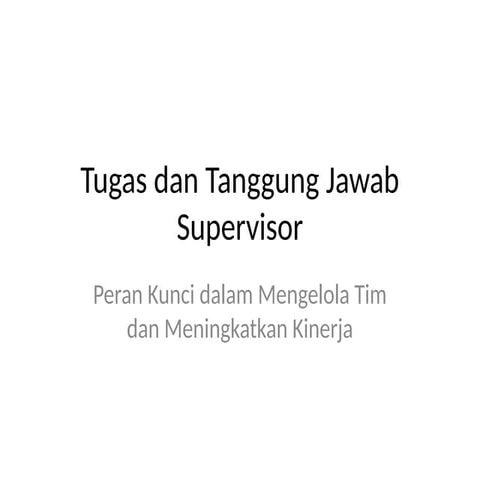Tugas_dan_Tanggung_Jawab_Supervisor.pptx