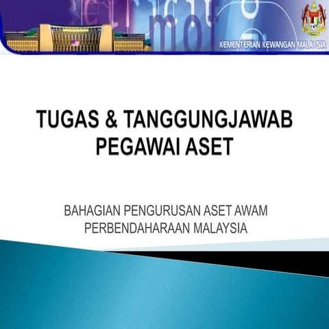Tugas dan Tanggungjawab Unit Pengurusan Aset.ppt