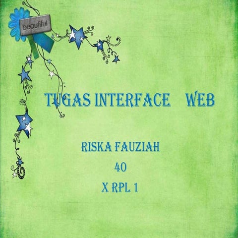 Tugas interface web riska fauziah | PPT
