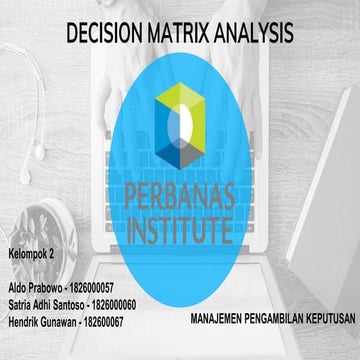 Perbanas - Decision Matrix Analysis | PPTX