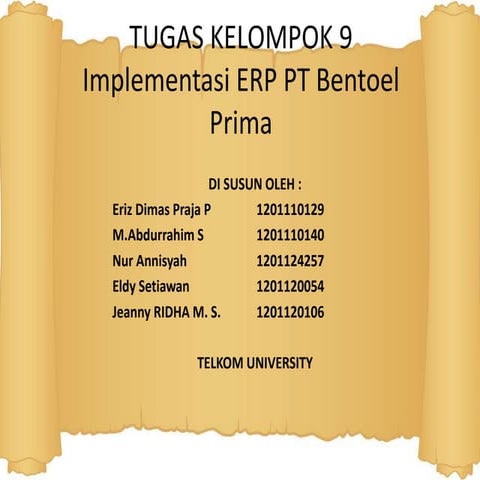 Tugas kelompok 9 implementasi erp pt bentoel prima | PPTX