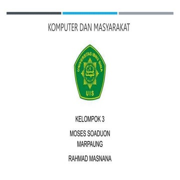 Tugas Komputer Dan Masyarakat (Moses dan Rahmad).pptx