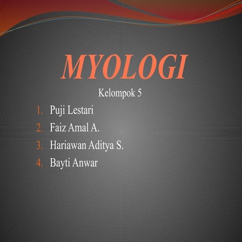 TUGAS MYOLOGY PJKR UNIV PGRI SEMARANG kelompok 5.pptx