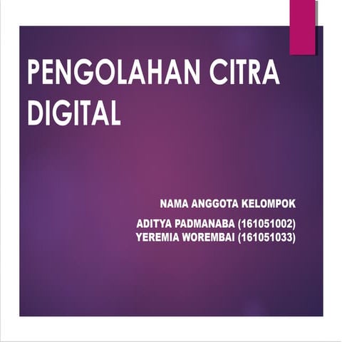 Tugas pengolahan citra digital | PPT
