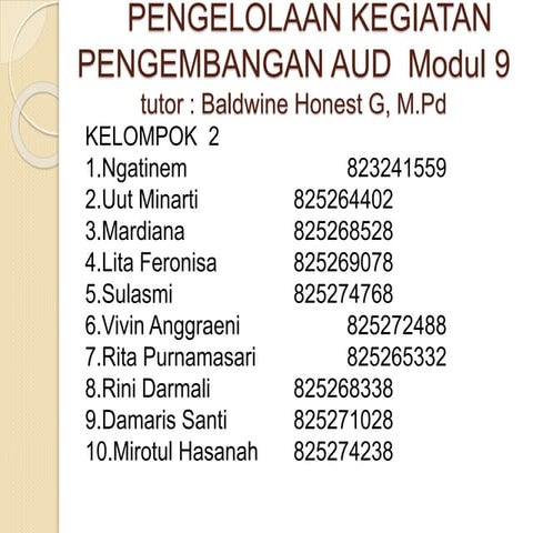 Tugas presentasi Modul 9 PAUD 4407 | PPTX