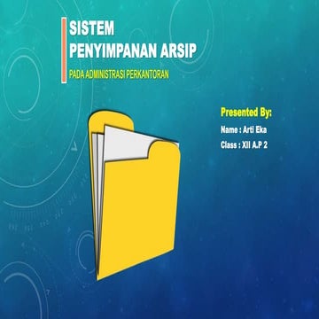 SISTEM PENYIMPANAN DATA ARSIP by ARTI EKA | PPTX